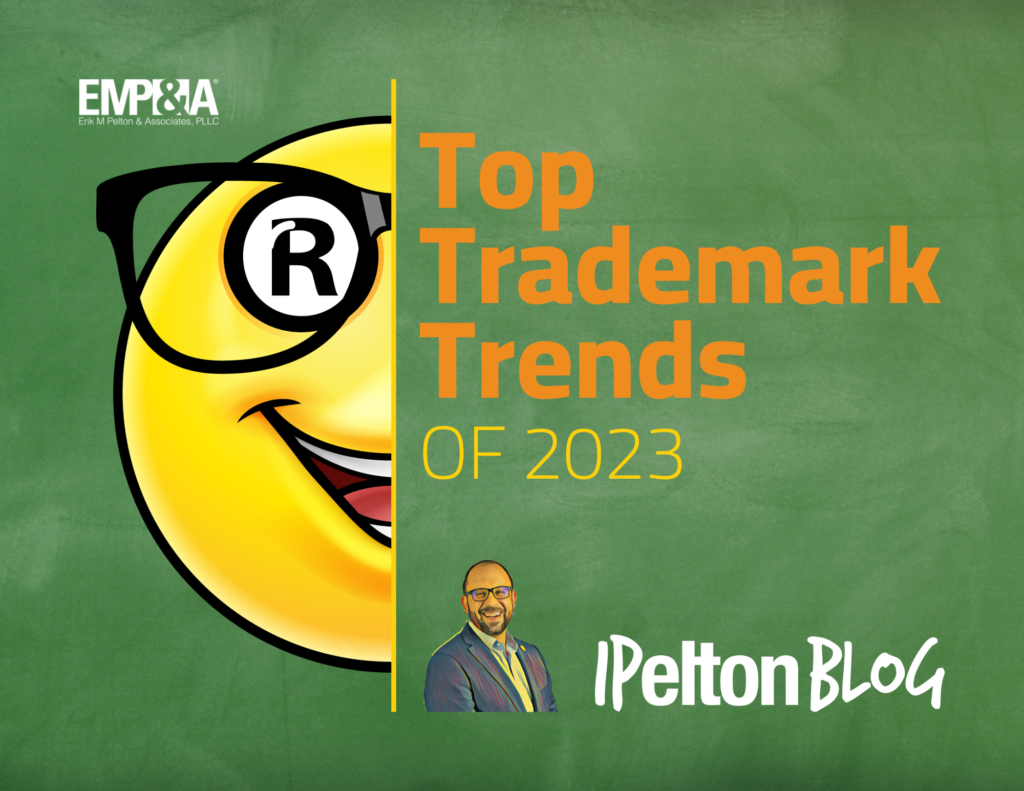 Top Trademark Trends of 2023 | Erik M Pelton & Associates, PLLC