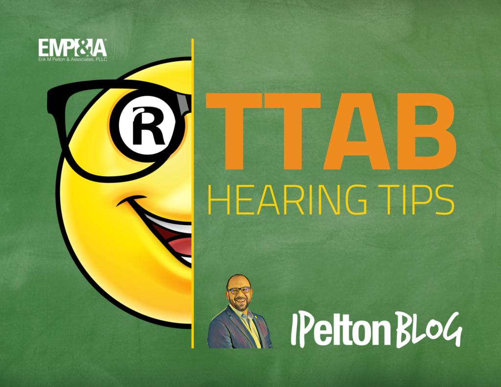 Trademark Trial and Appeal Board (TTAB) Hearing Tips | Erik M Pelton ...